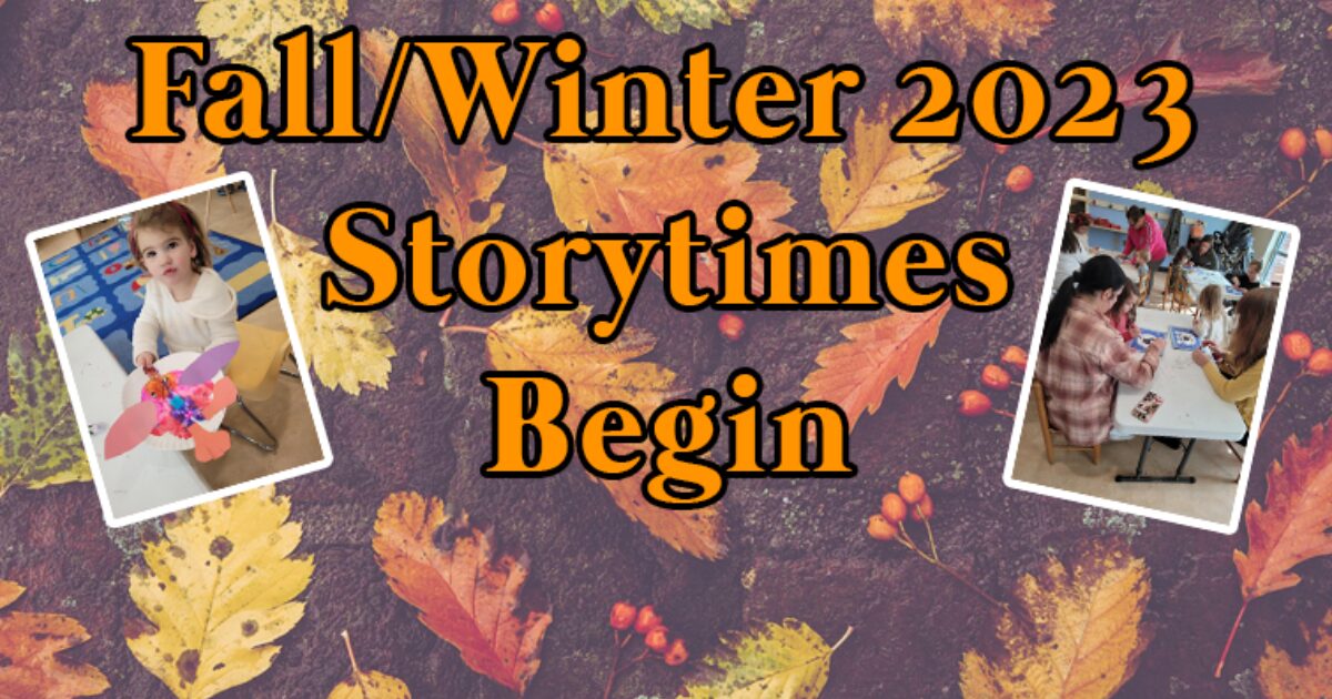 Fall/Winter 2023 Storytimes Begin | Frank Sarris Public Library
